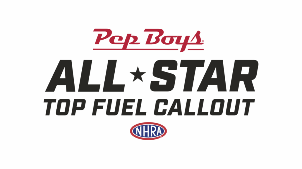 The Pep Boys NHRA Top Fuel All-Star Callout Returns for 2023 ...