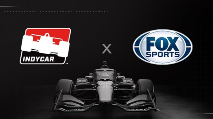 INDYCAR and FOX Sports Team up for 2025 and Beyond – RacingJunk News